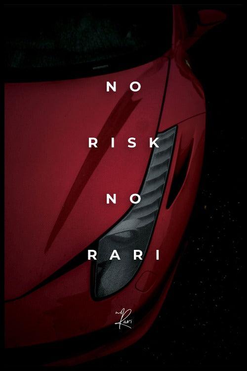 Bestel de motivatie poster No Risk No Rari part 3 online | Walljar.com